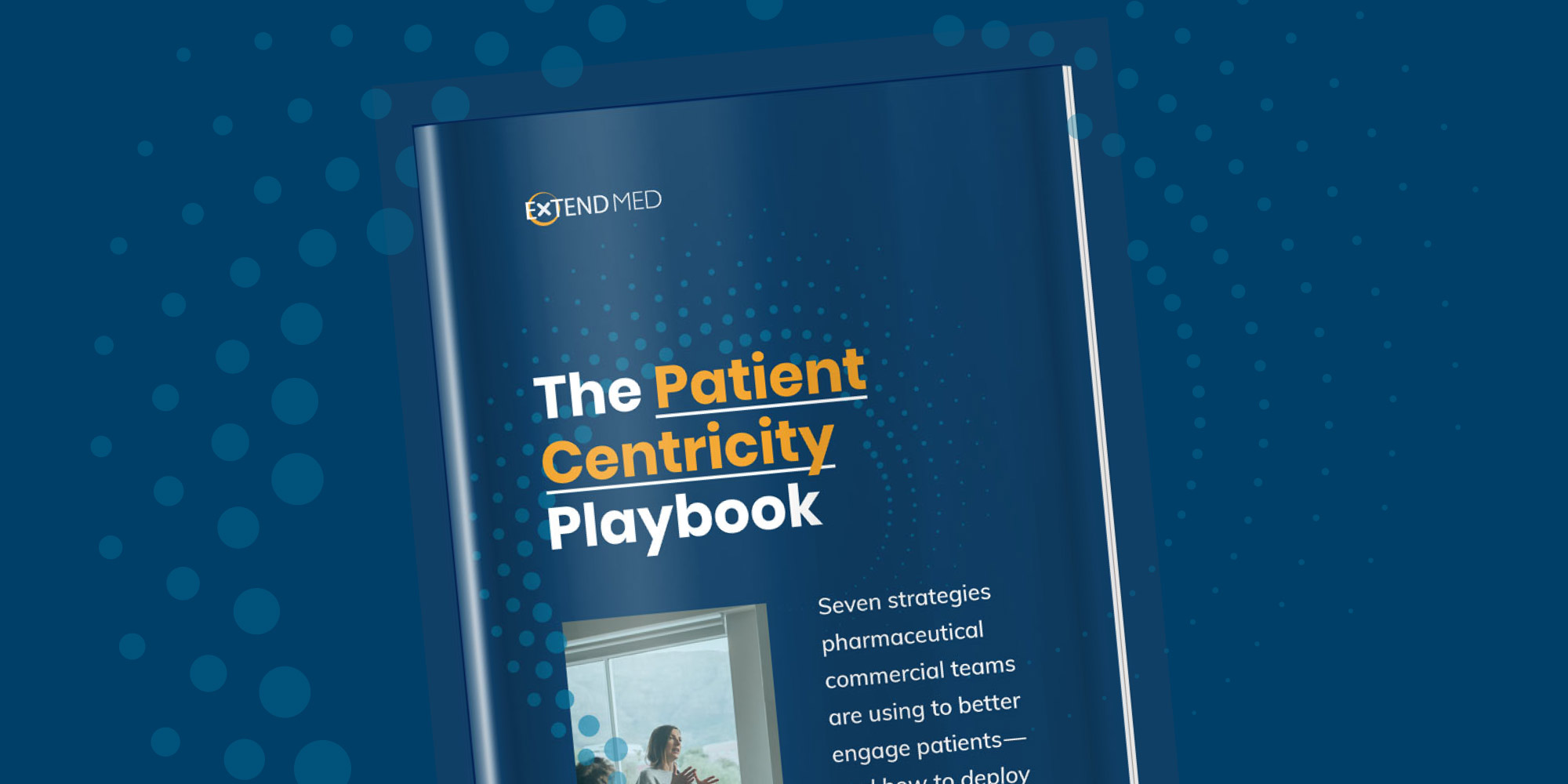 The Patient Centricity Playbook | ExtendMed